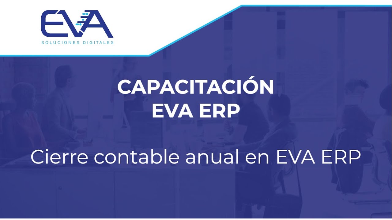 Cierre contable anual en EVA ERP