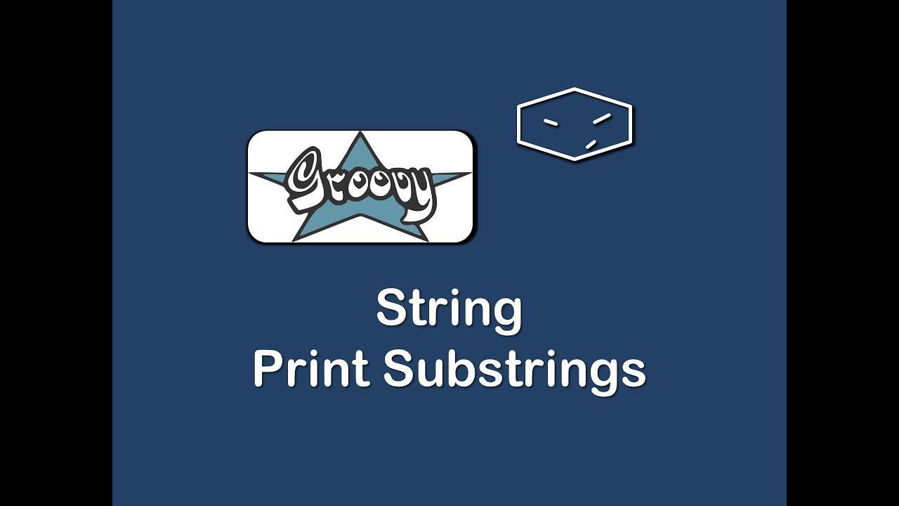string print substrings in groovy