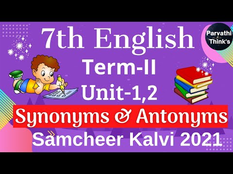 7th std English term 2 full unit Synonyms and Antonyms meaning in tamil Samcheer Kalvi