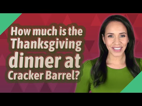 How much is the Thanksgiving dinner at Cracker Barrel?