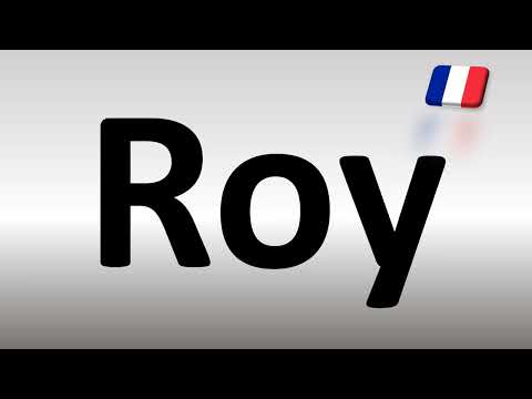 How to Pronounce Roy (French)