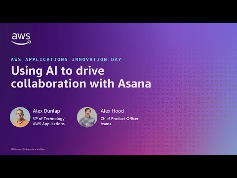 Using AWS AppFabric AI capabilities to drive collaboration with Asana | AWS Events