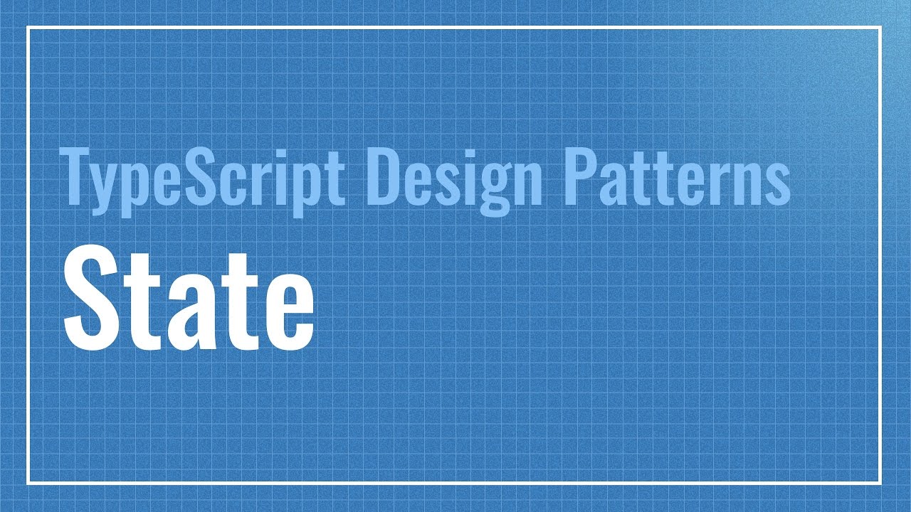 State pattern  (TypeScript Design Patterns)