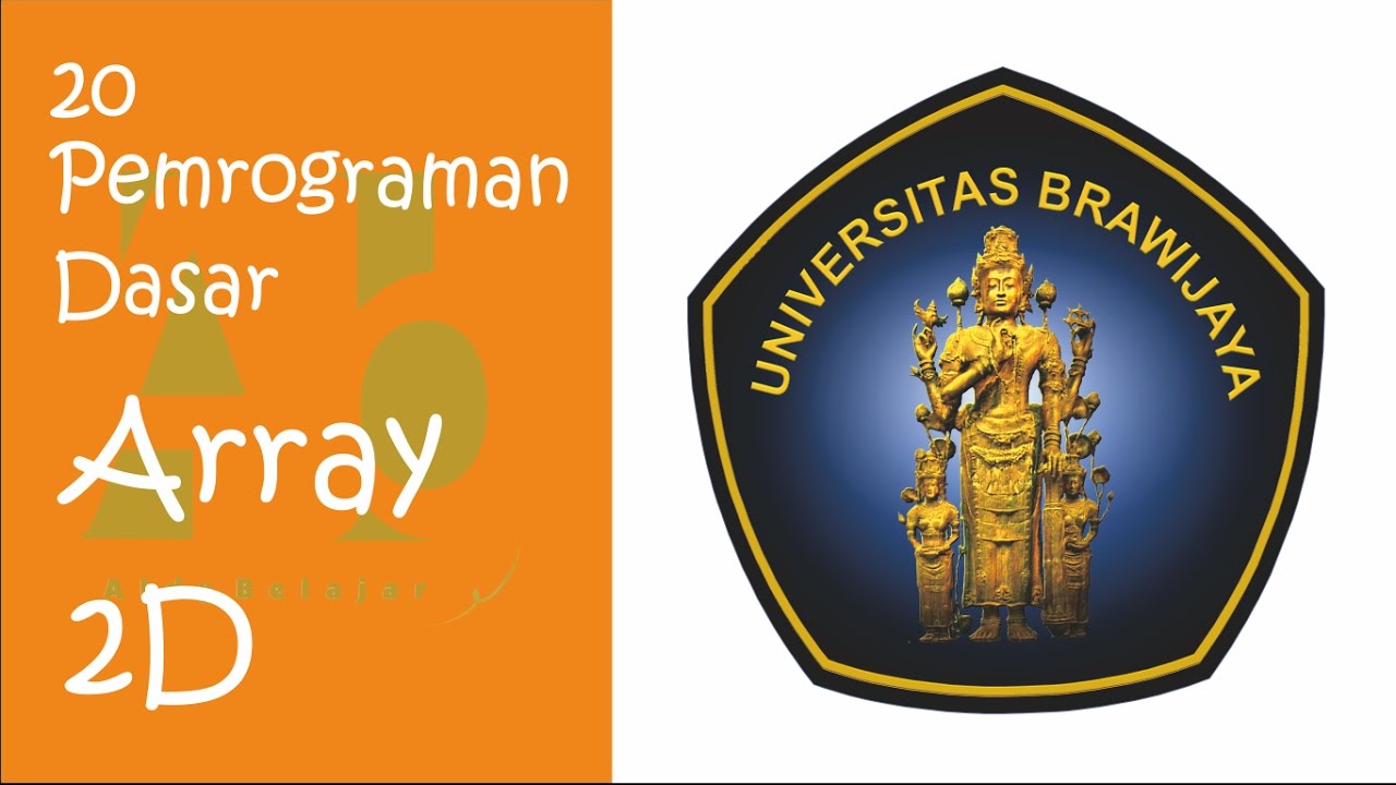 Pemrograman Dasar - 20 - Array 2D