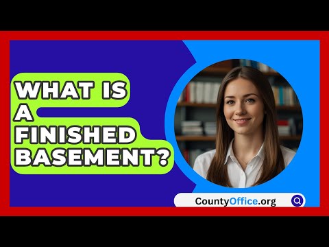 What Is A Finished Basement? - CountyOffice.org