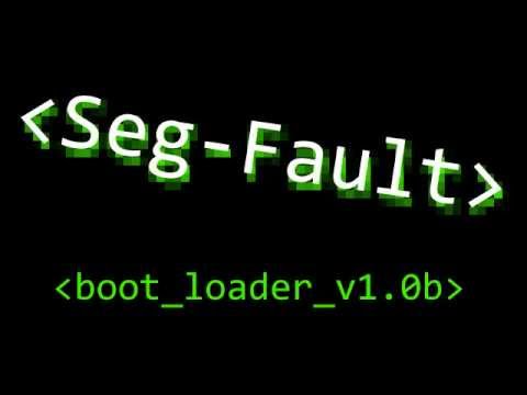 Steam Community :: Video :: Seg-Fault - boot loader v1.0b