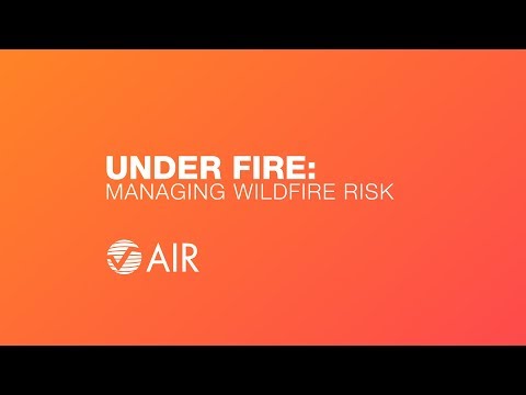 Under Fire: Managing Wildfire Risk