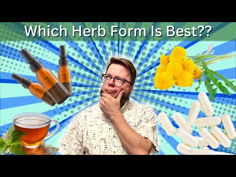 How to take your Herbs - Tinctures, Capsules, Powders and More!