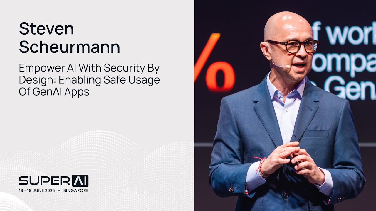 Steven Scheurmann - Empower AI with Security by Design - SuperAI Singapore 2025