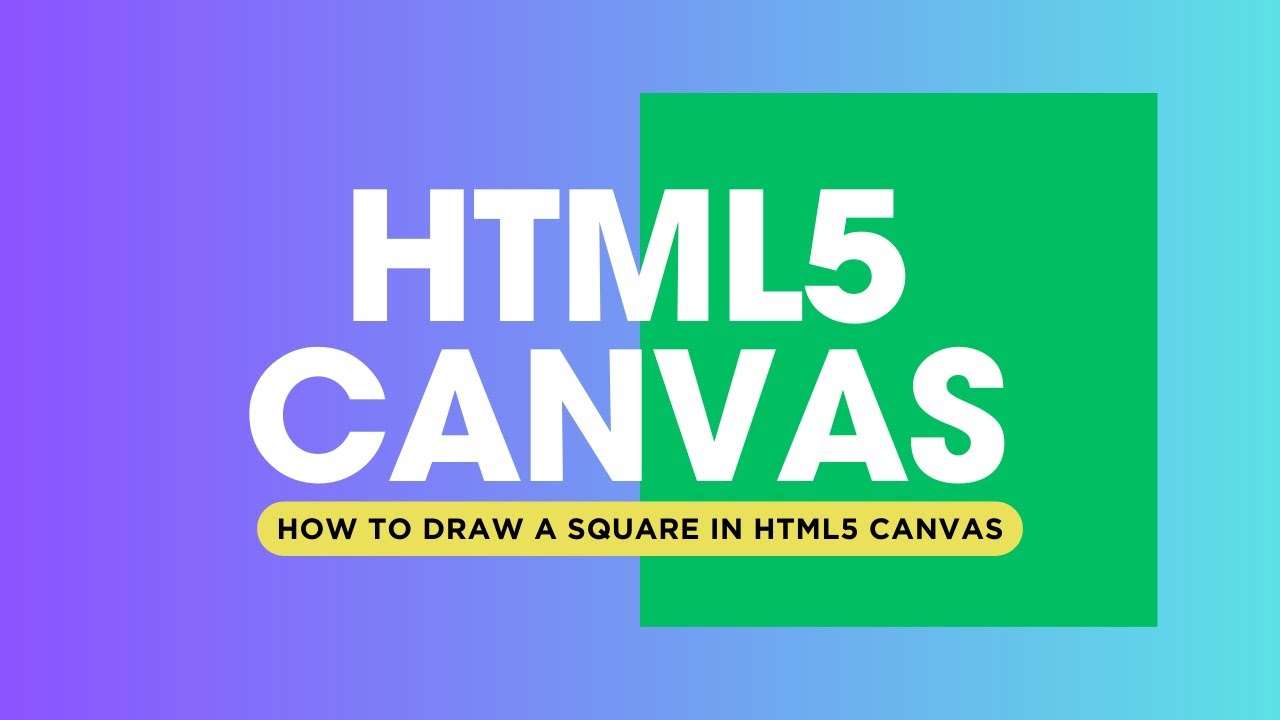 How to Draw a Square in HTML5 canvas | HTML5 canvas speed tutorial