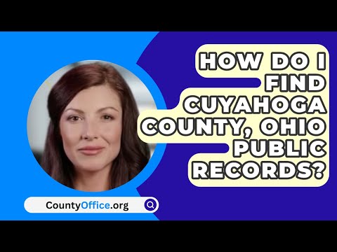 How Do I Find Cuyahoga County, Ohio Public Records? - CountyOffice.org
