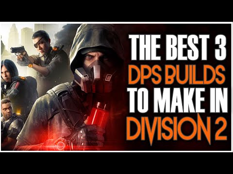 [Top 10] The Division 2 Best DPS Weapons | GAMERS DECIDE