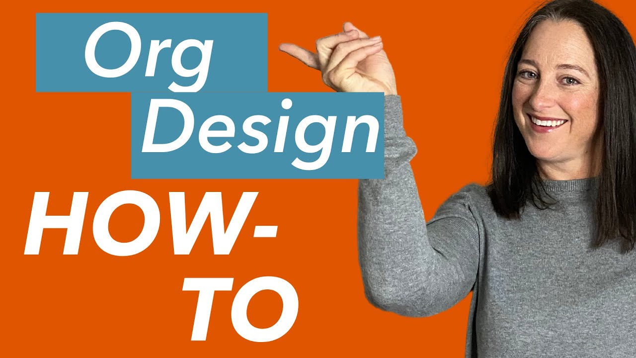 The Steps Of Organization Design