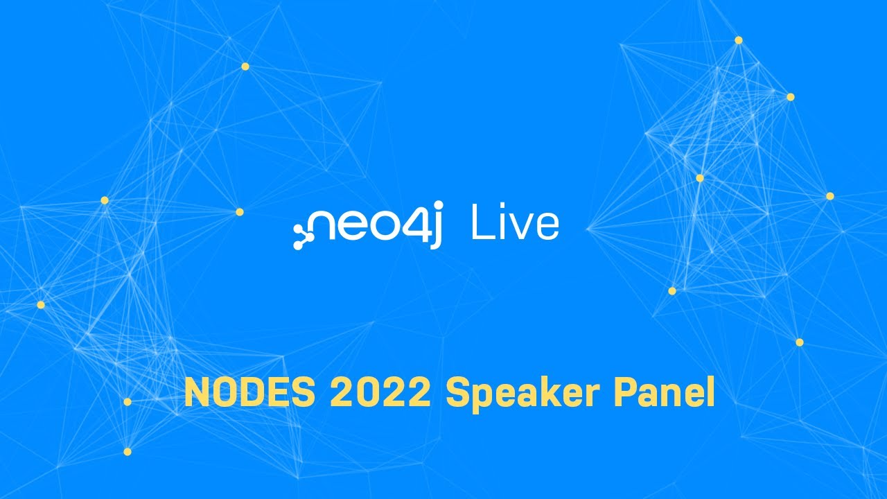 Video: Neo4j Live: NODES Speaker Roundtable - Graph Database & Analytics