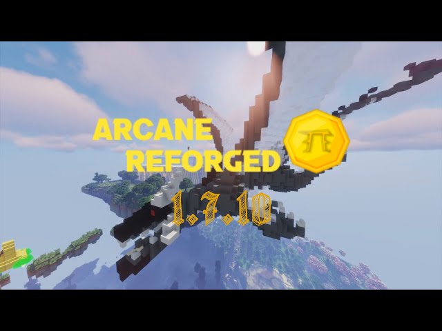 Arcane Reforged (Modded Magic/Tech/PVP/PVE Modpack) Minecraft Server