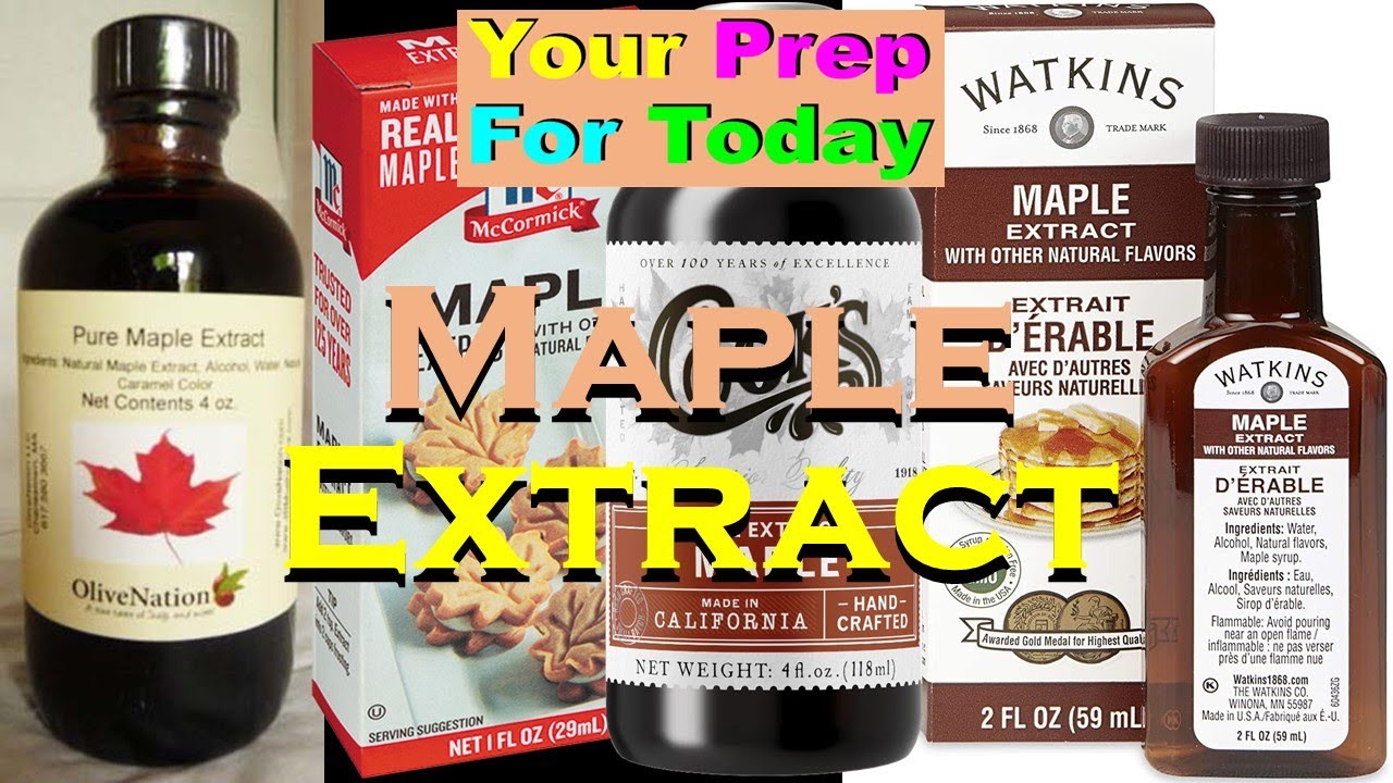Your Prep For Today  No. 327 – Maple Extract