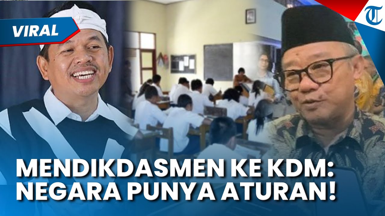 Tuai Kecaman! Mendikdasmen Semprot Dedi Mulyadi soal Sekolah Jam 6 Pagi: Negara Punya Aturan ...