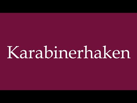 How to Pronounce ''Karabinerhaken'' (Carabiner Hook) Correctly in German