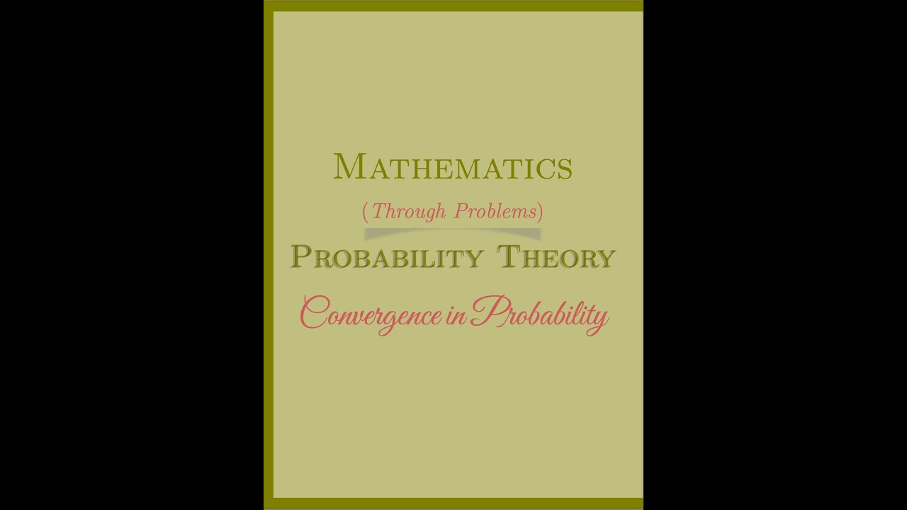 Probability Theory, Convergence in Probability, Problem 3
