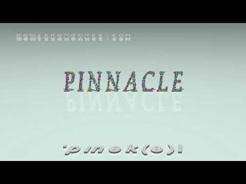pinnacle - pronunciation + Examples in sentences and phrases