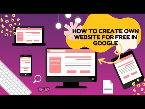 How to Create Own Website for Free in Google