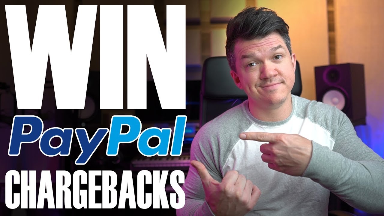 Paypal Chargebacks | How To Win Every Dispute
