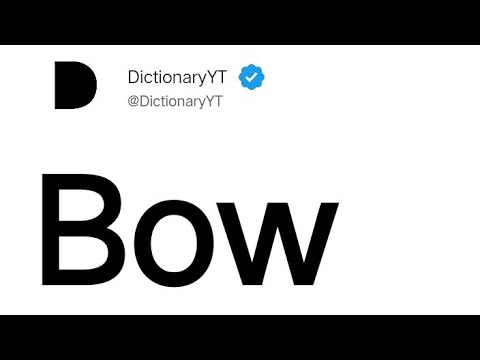 Bow Meaning in English