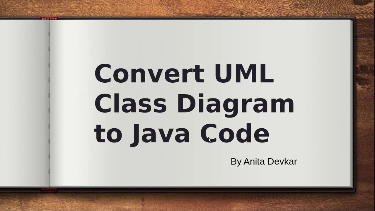 Convert UML Class Diagram into Java Code