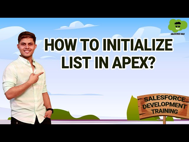 Lists Initialization In Apex Salesforce Developer Tutorials