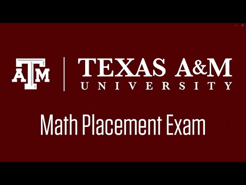 Texas A&M Math Placement Exam - PRACTICE TEST