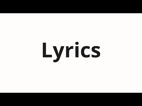 How to pronounce Lyrics