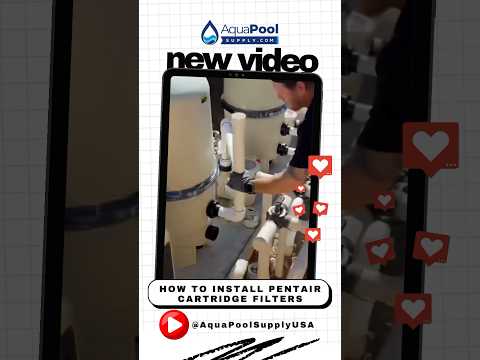 How To Install Pentair Cartridge Pool Filters