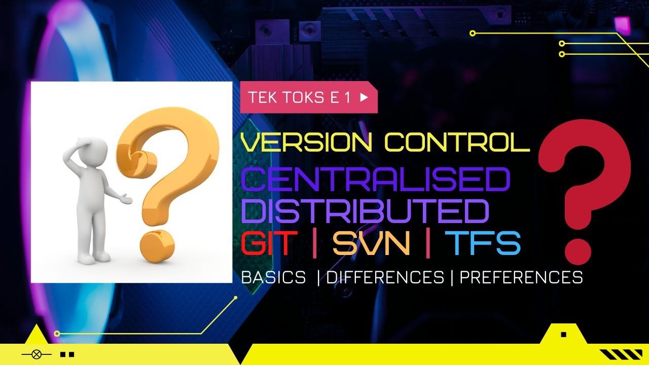 All you need to know about - | VersionControl | CVS | DVCS | GIT