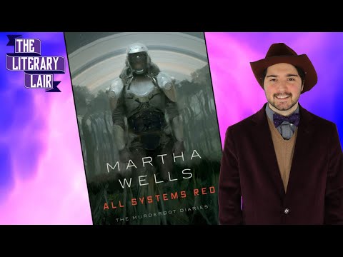 All Systems Red (The Murderbot Diaries Book 1) - The Literary Lair