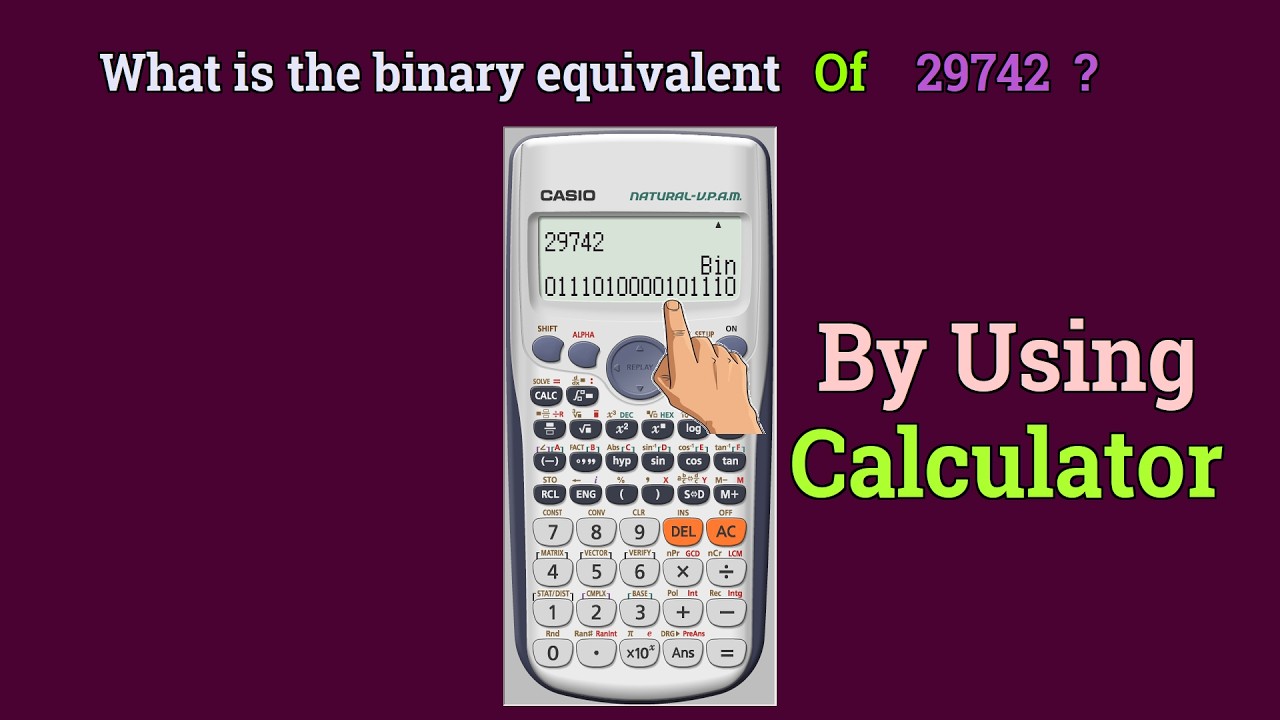 Using The Calculator , Find The Binary Equivalent Of 29742 ?