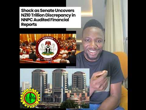 N210 trillion naira unaccounted for in NNPC financial report -Senate