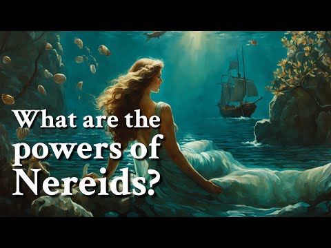 What are the powers of Nereids? Greek Mythology Story