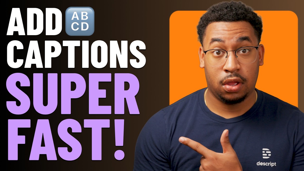 How to Make Custom Captions in Seconds with Descript