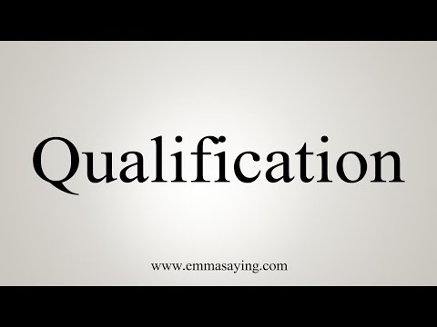 How To Say Qualification