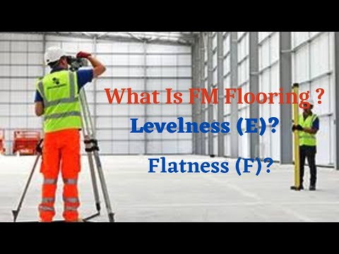 What is FM Floor ? What Is Levelness(E) and Flatness(F)Of floor ? DM floor ? FM1 FM2 FM3 .