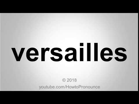 How to Pronounce versailles