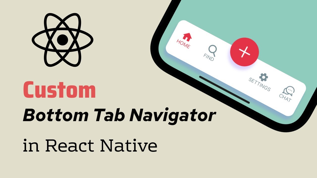 Custom Bottom Tab Navigator in React Native | React Navigation v5 Tutorial