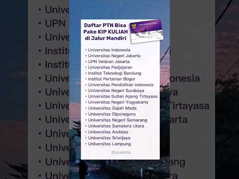 PTN Bisa Pake KIP KULIAH Sampe Jalur Mandiri ‼️ #kipkuliah #beasiswa #kemendikbud #infobeasiswa