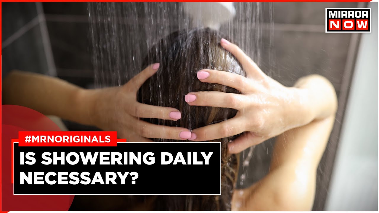Showering Daily? Experts Say Not Required | How Many Times Should You Bathe? | Watch