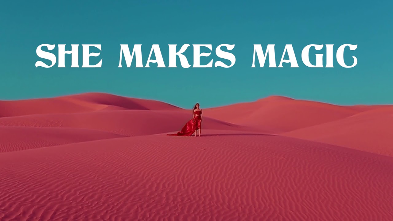 Big Wild - She Makes Magic