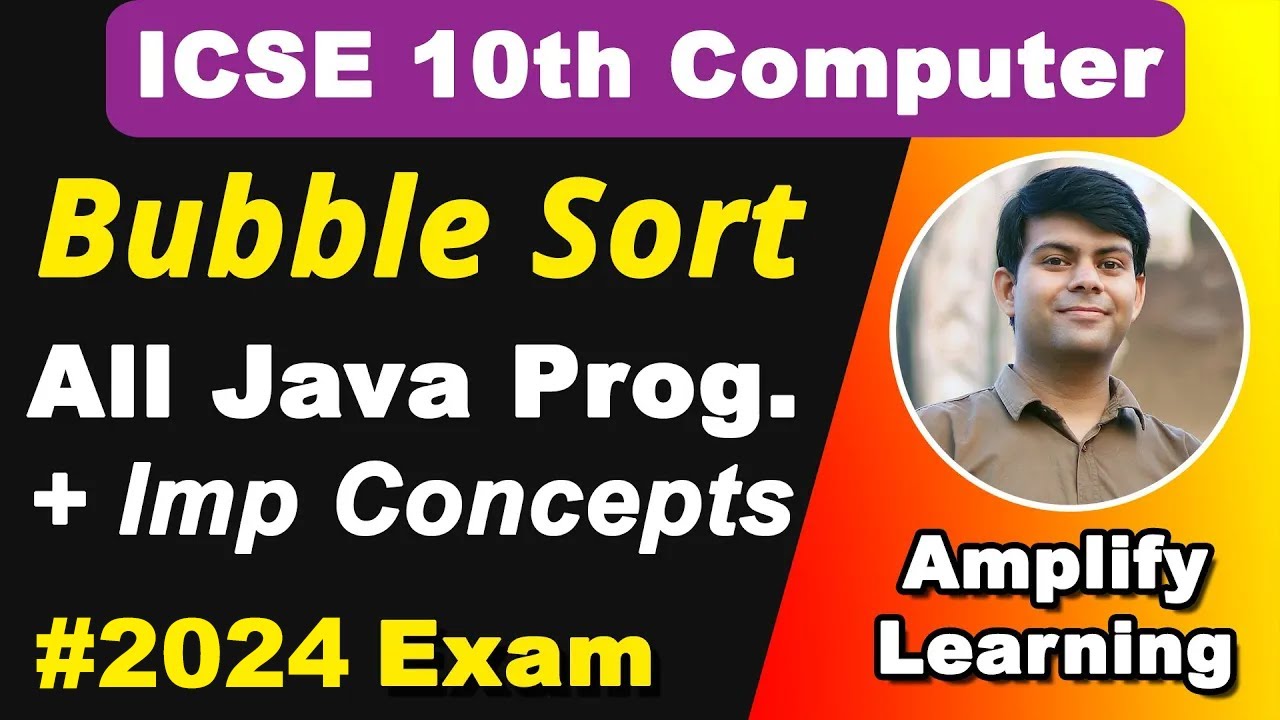 Bubble Sort | Important Java Program for 2024 | Also String Array Sorting | ICSE Computer Class 10th