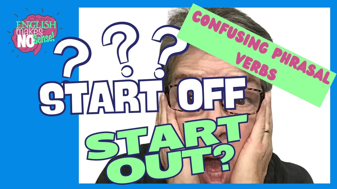 ESL Phrasal Verbs Explained: Start Out vs. Start Off | English Lesson for Beginners