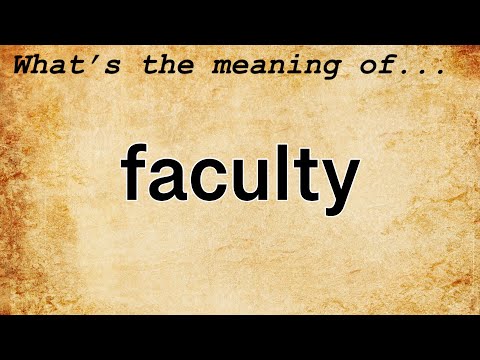 Faculty Meaning : Definition of Faculty
