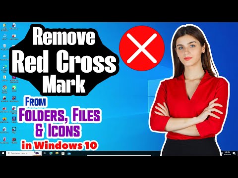 How to Remove Red Cross Mark From Folders, Files & Icons in Windows 10 | Fix X Sign on Files - 2025