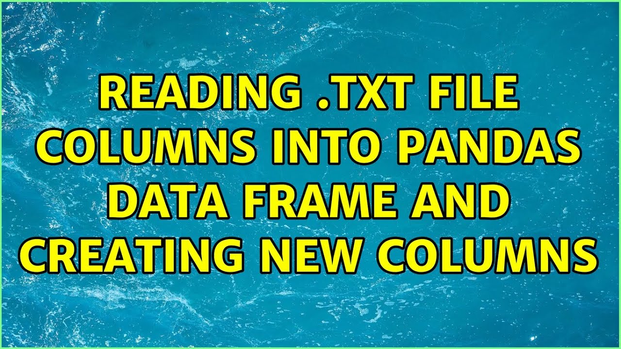 Reading .txt file columns into pandas data frame and creating new columns